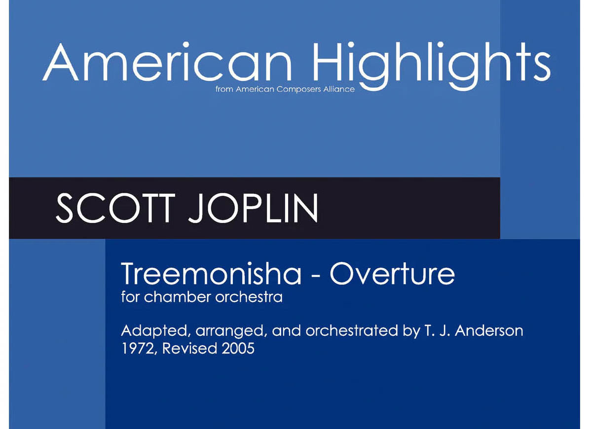 T.J. Anderson's orchestration of the Treemonisha Opera Overture by Sco ...