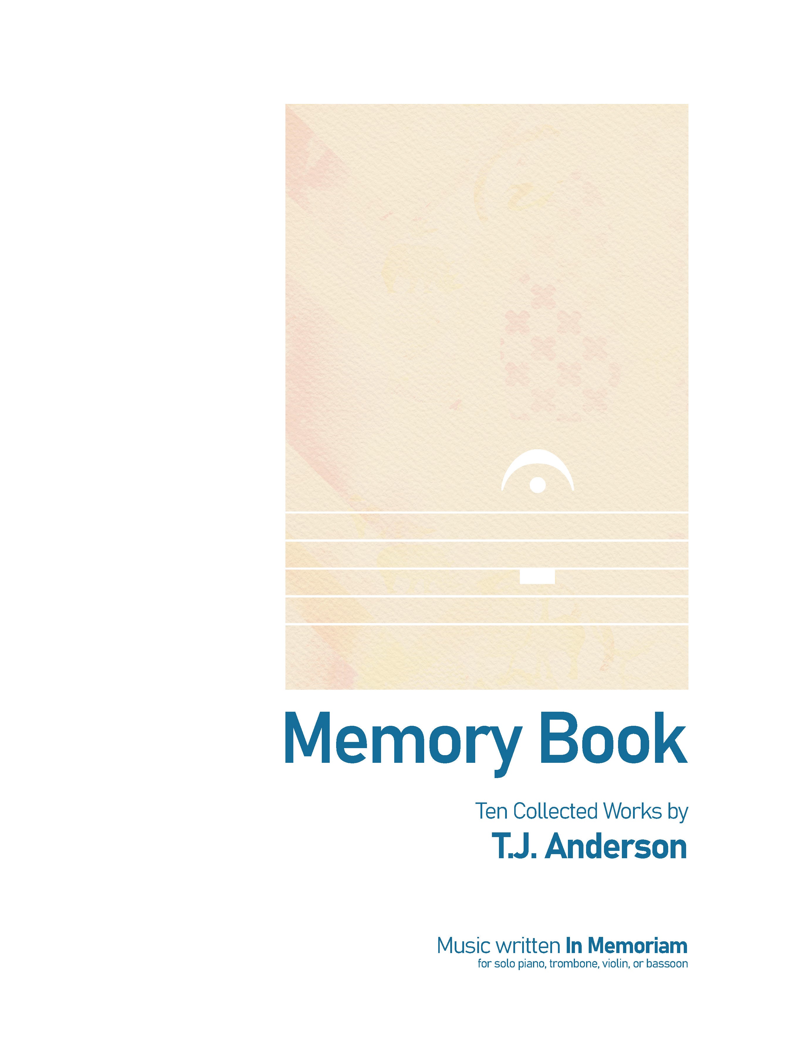 Memory Book: Ten Collected Works by T.J. Anderson – American Composers ...