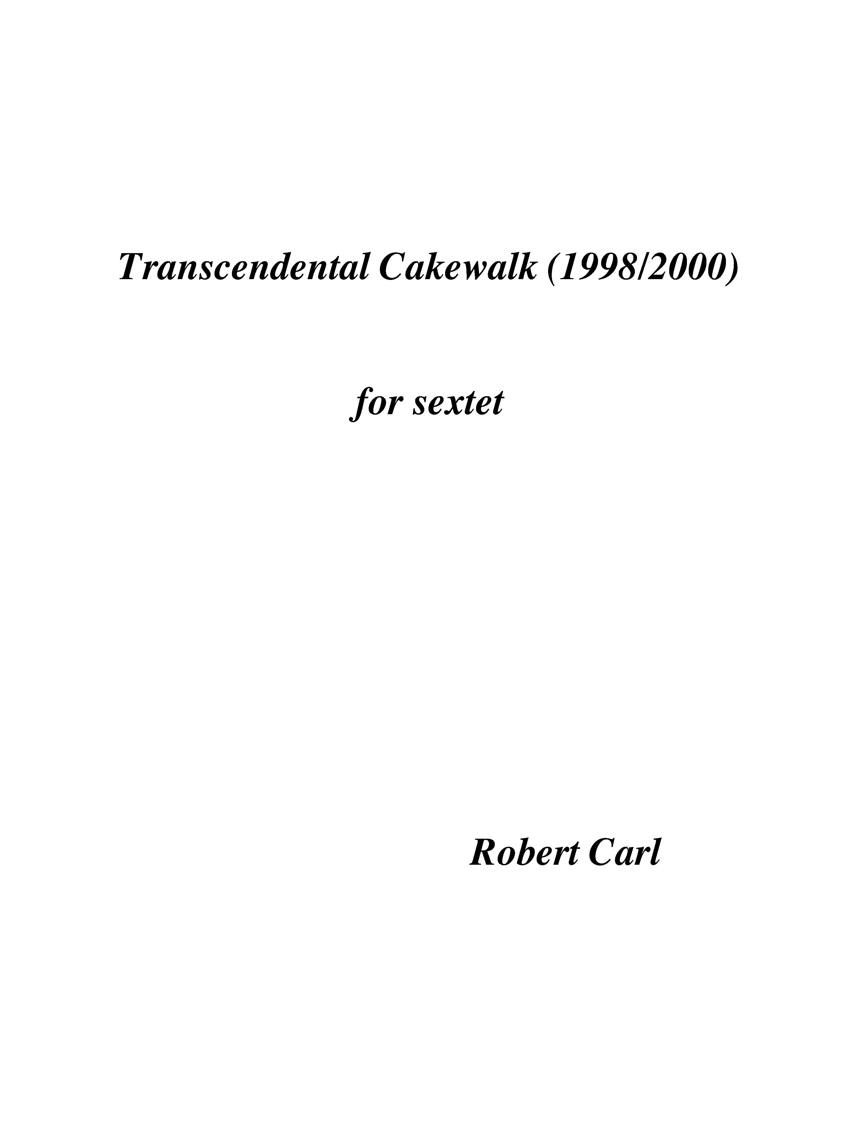 Transcendental Cakewalk (6 Players) – American Composers Alliance