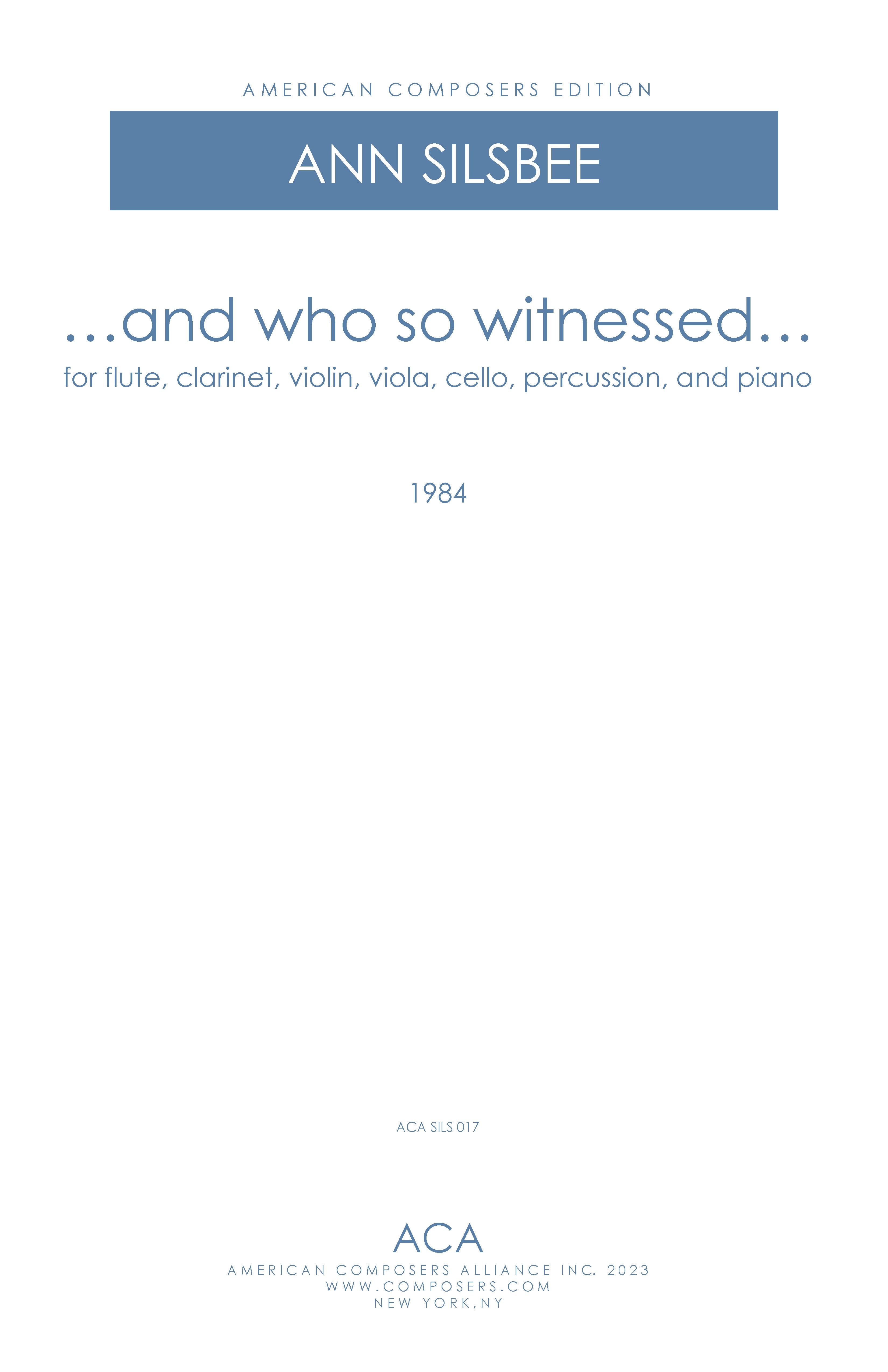 AND WHO SO WITNESSED – American Composers Alliance