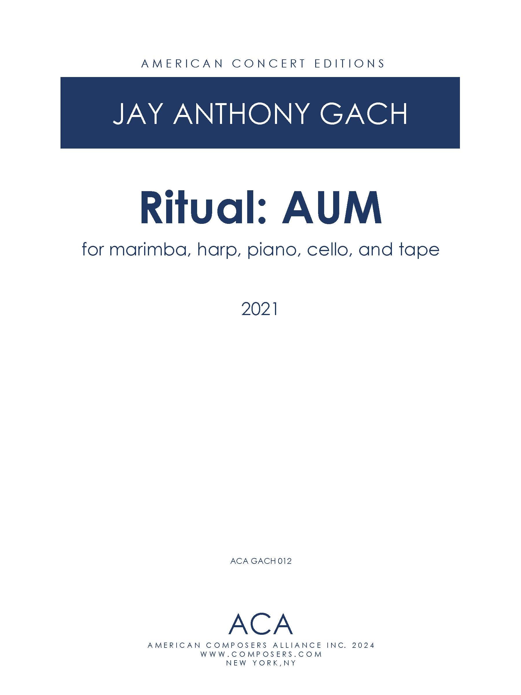 Ritual: AUM – American Composers Alliance
