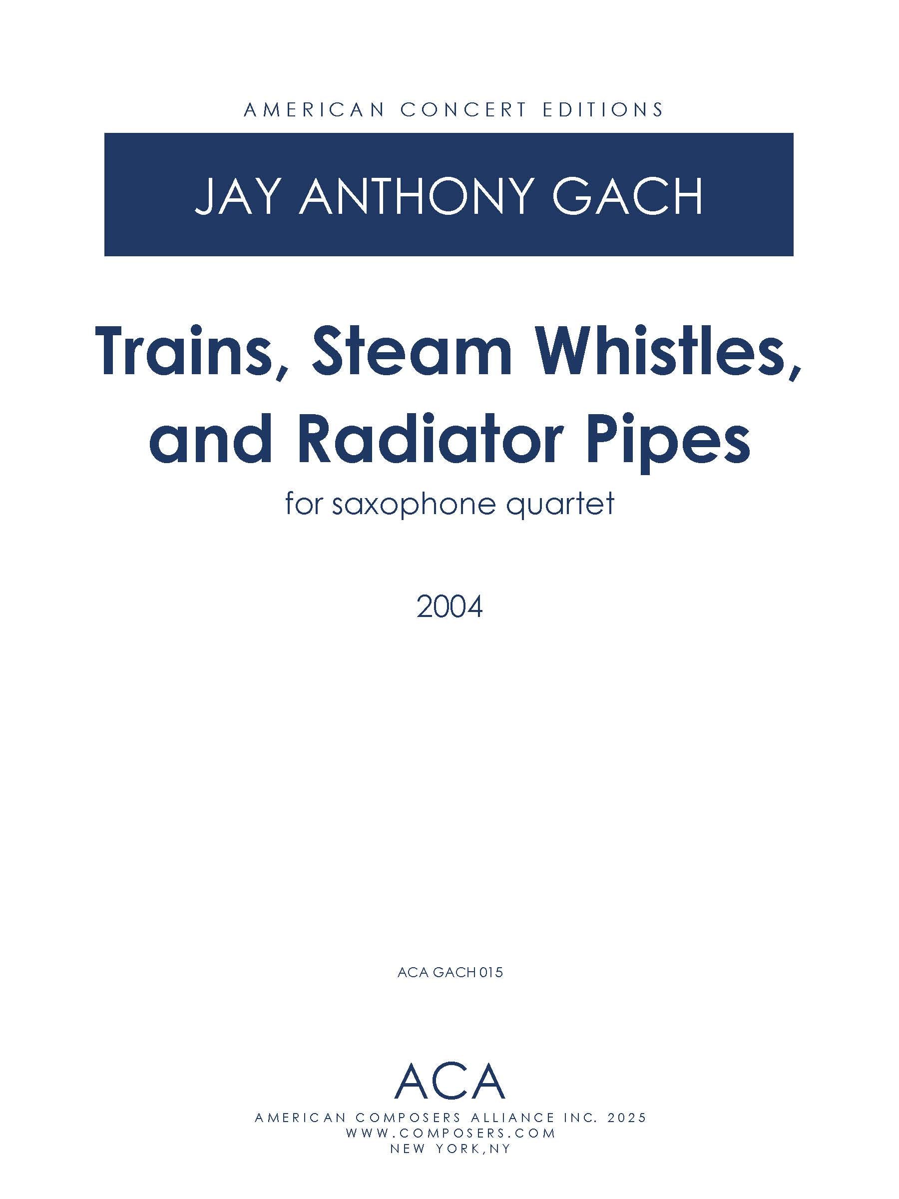 Trains, Steam Whistles, and Radiator Pipes – American Composers Alliance